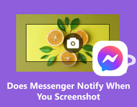 Does Messenger Notify When You Screenshot: Come and Learn