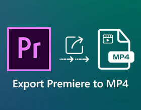 How to Export Adobe Premiere Pro Videos to MP4 Format Easily
