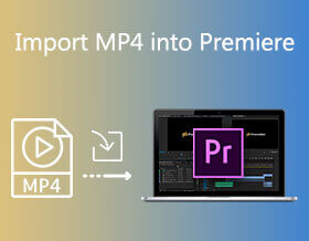 Step-by-step Guide to Import and Edit MP4 in Adobe Premiere Pro