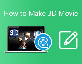 初学者如何制作 3D 电影的完整指南 [2024]