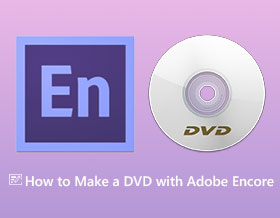 Make a DVD in Adobe Encore: 2025 Steps and Troubleshooting