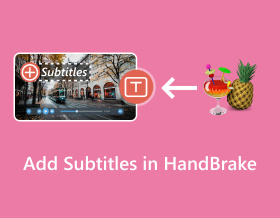 How to Use HandBrake to Add Subtitles [Hard-Burn/Soft Subtitle]