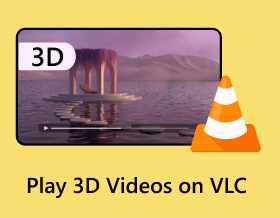 How to Enable and Play 3D on VLC [With Optimization Tips]